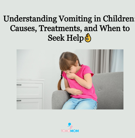Understanding Vomiting in Children: Causes, Treatments, and When to Se ...